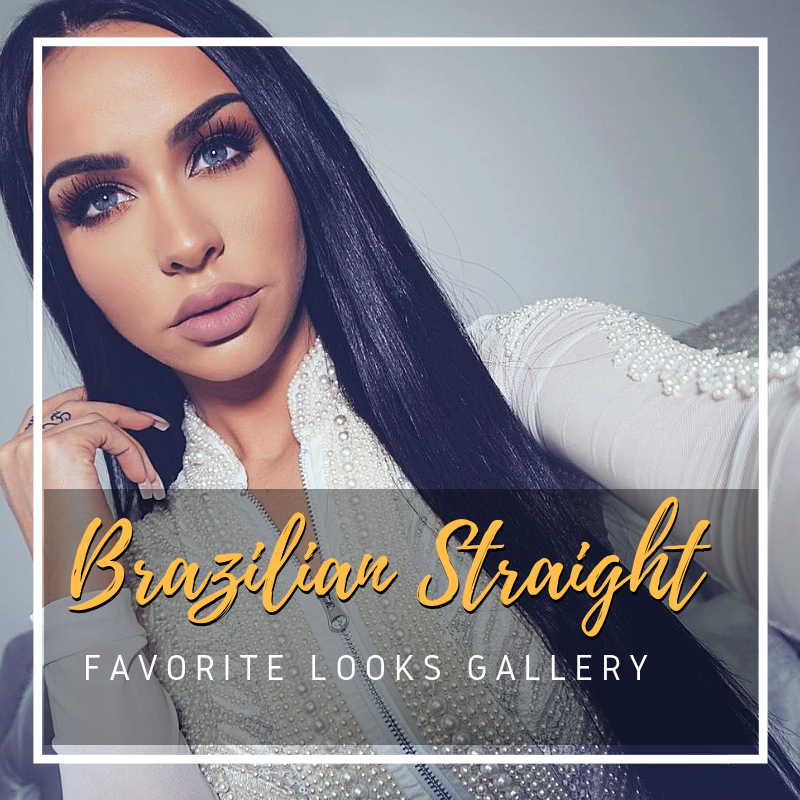 Brazilian Straight Hair Gallery- Our Favorite Looks - Virgin Hair Guide